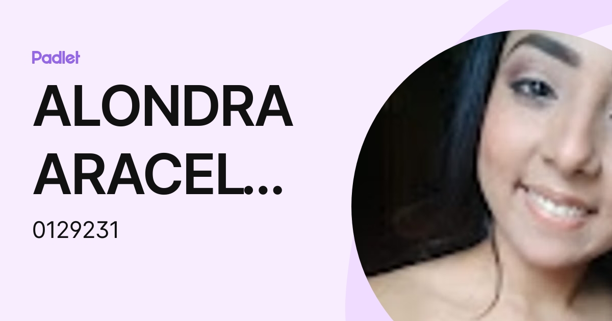 ALONDRA ARACELY GALLEGOS MORALES (0129231) profile | Padlet