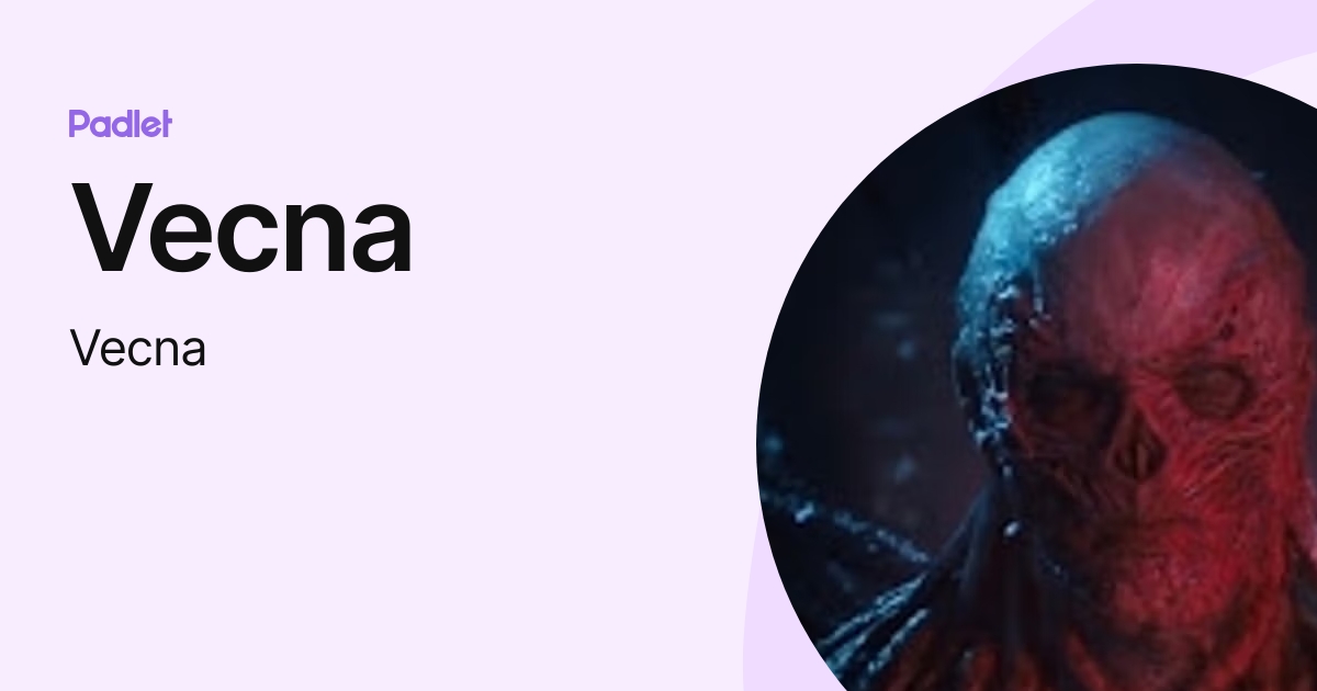 Vecna (Vecna) profile | Padlet