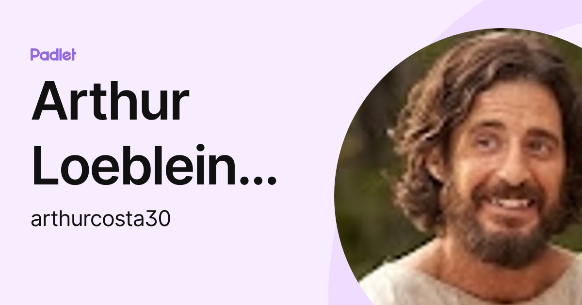 Arthur Loeblein da Costa (arthurcosta30) profile | Padlet