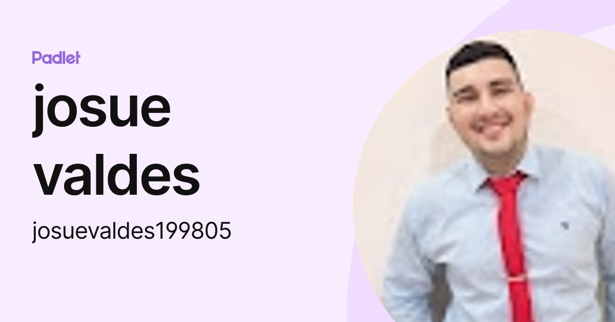 josue valdes (josuevaldes199805) profile | Padlet