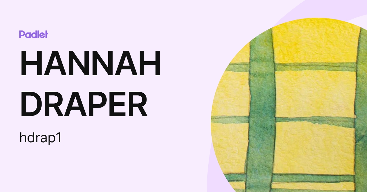 HANNAH DRAPER (hdrap1) profile | Padlet