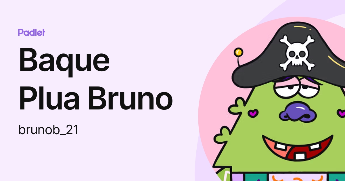 Baque Plua Bruno (brunob_21) profile | Padlet
