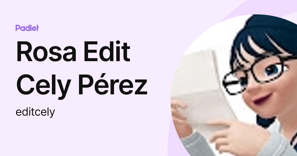 Rosa Edit Cely Pérez (editcely) profile | Padlet