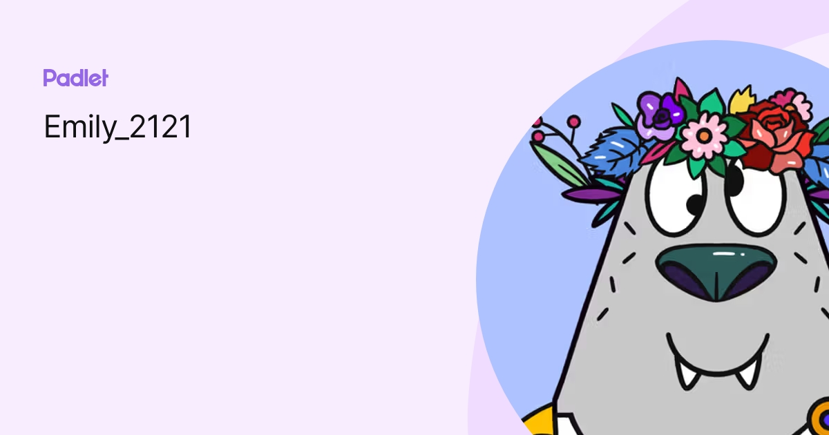 Emily_2121 perfil | Padlet