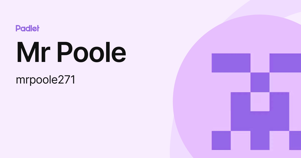 Mr Poole (mrpoole271) profile | Padlet