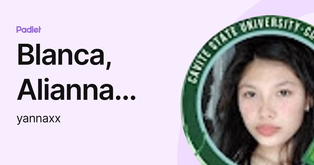 Blanca, Alianna Marie R. (yannaxx) profile | Padlet