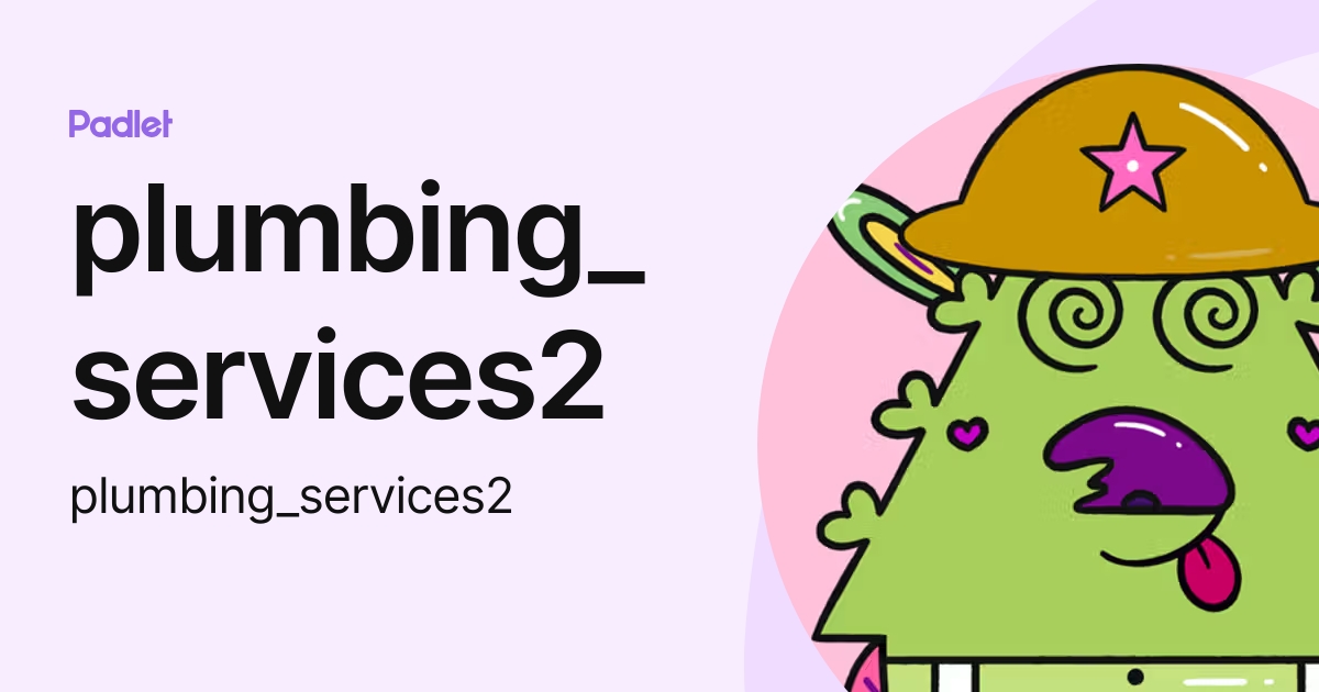 plumbing_services2 (plumbing_services2) profile | Padlet