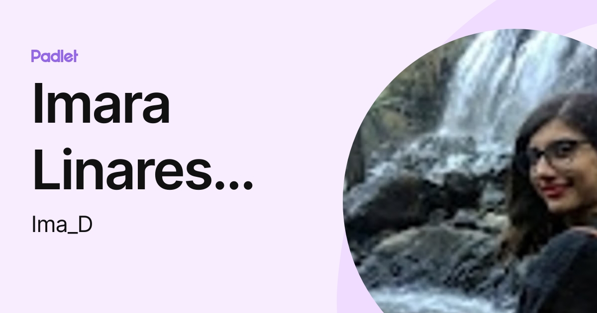 Imara Linares Díaz (Ima_D) profile | Padlet