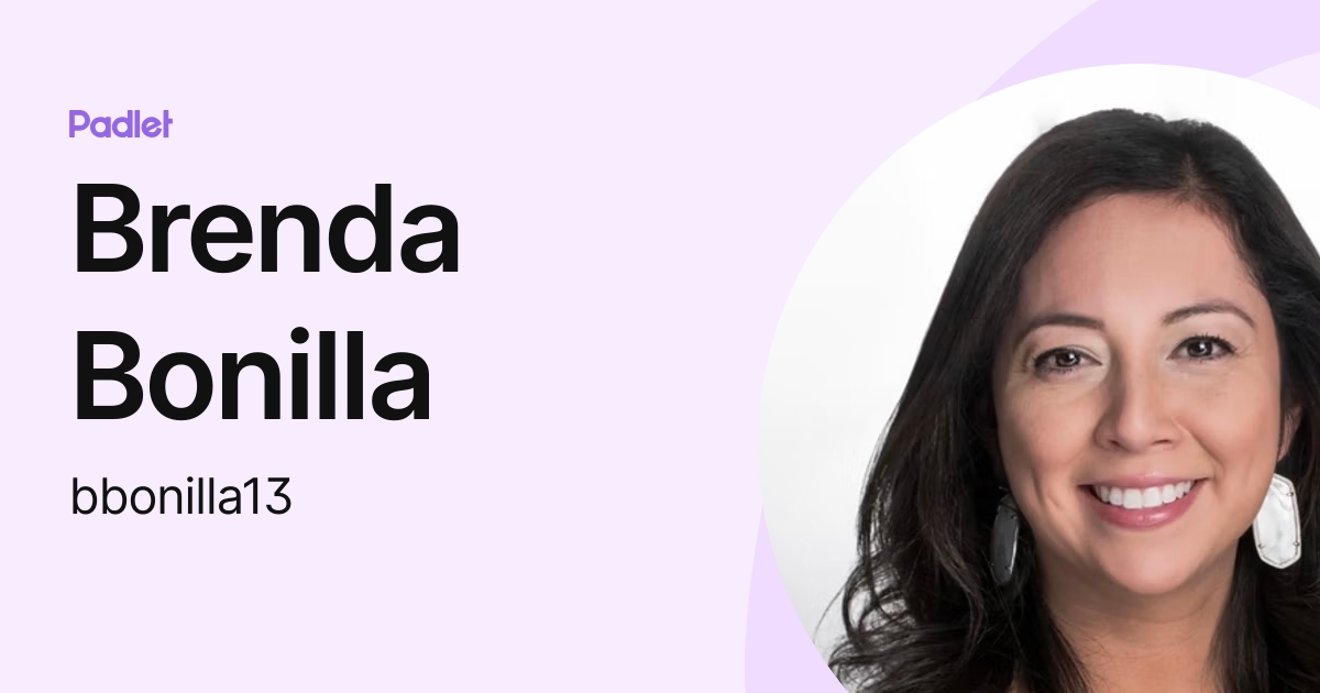 Brenda Bonilla (bbonilla13) profile | Padlet