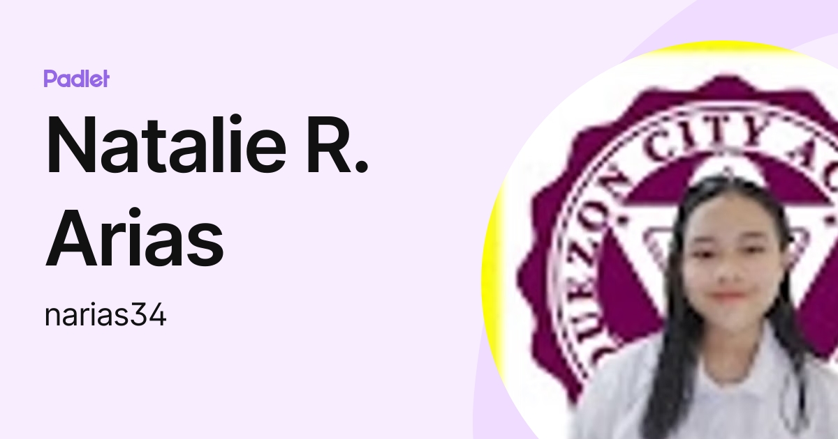 Natalie R. Arias (narias34) profile | Padlet