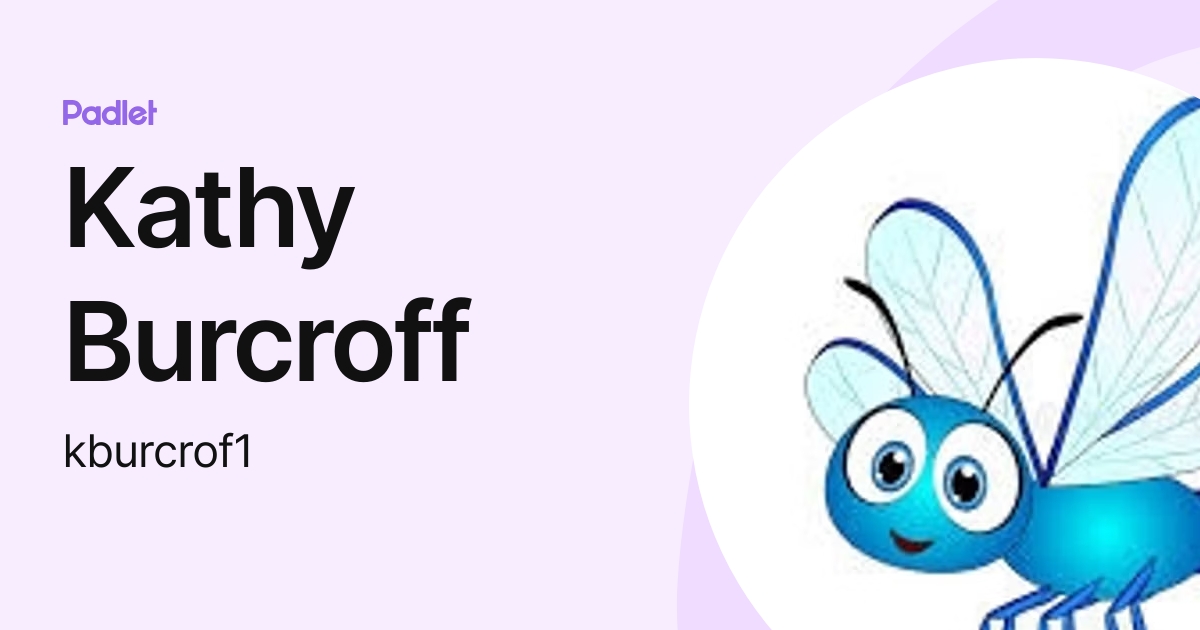 Kathy Burcroff (kburcrof1) profile | Padlet
