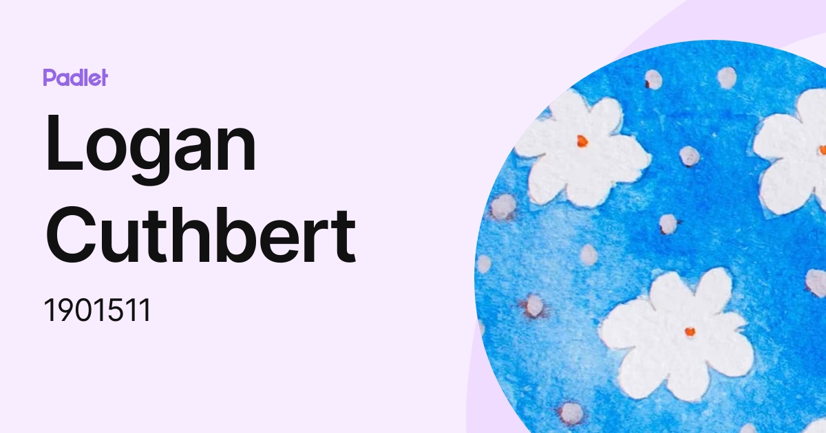 Logan Cuthbert (1901511) profile | Padlet