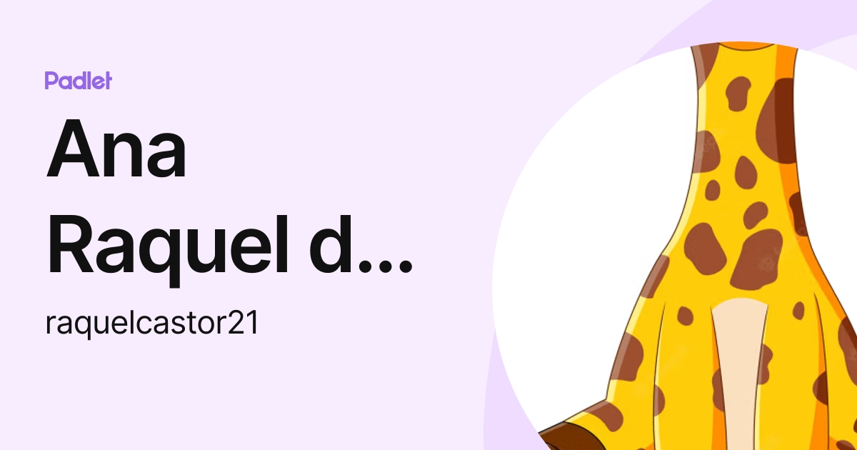 Ana Raquel da Silva Castor (raquelcastor21) profile | Padlet