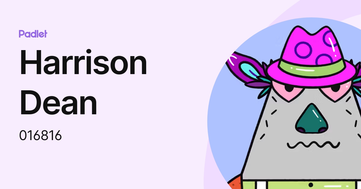 Harrison Dean (016816) profile | Padlet