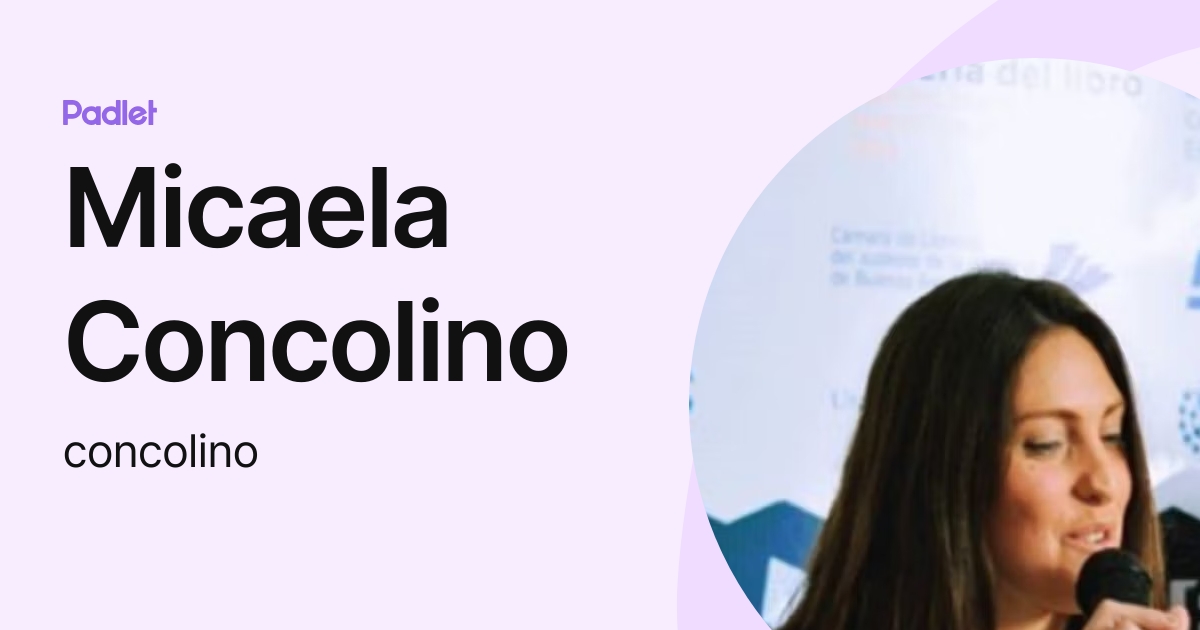 Micaela Concolino (concolino) profile | Padlet