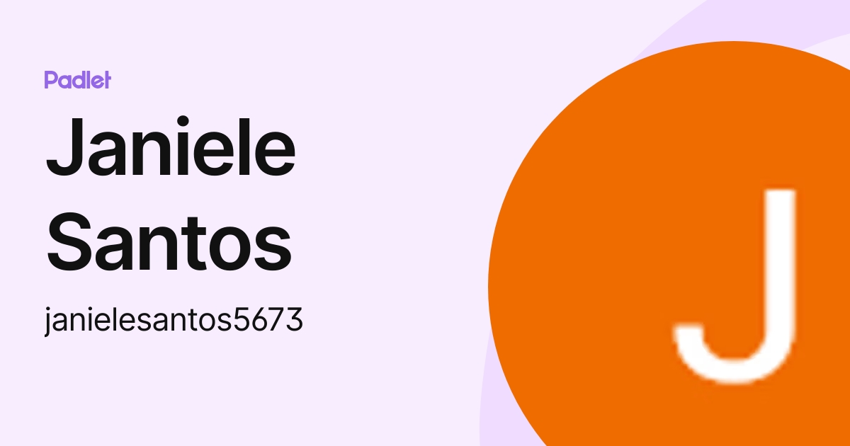 Janiele Santos (janielesantos5673) perfil | Padlet