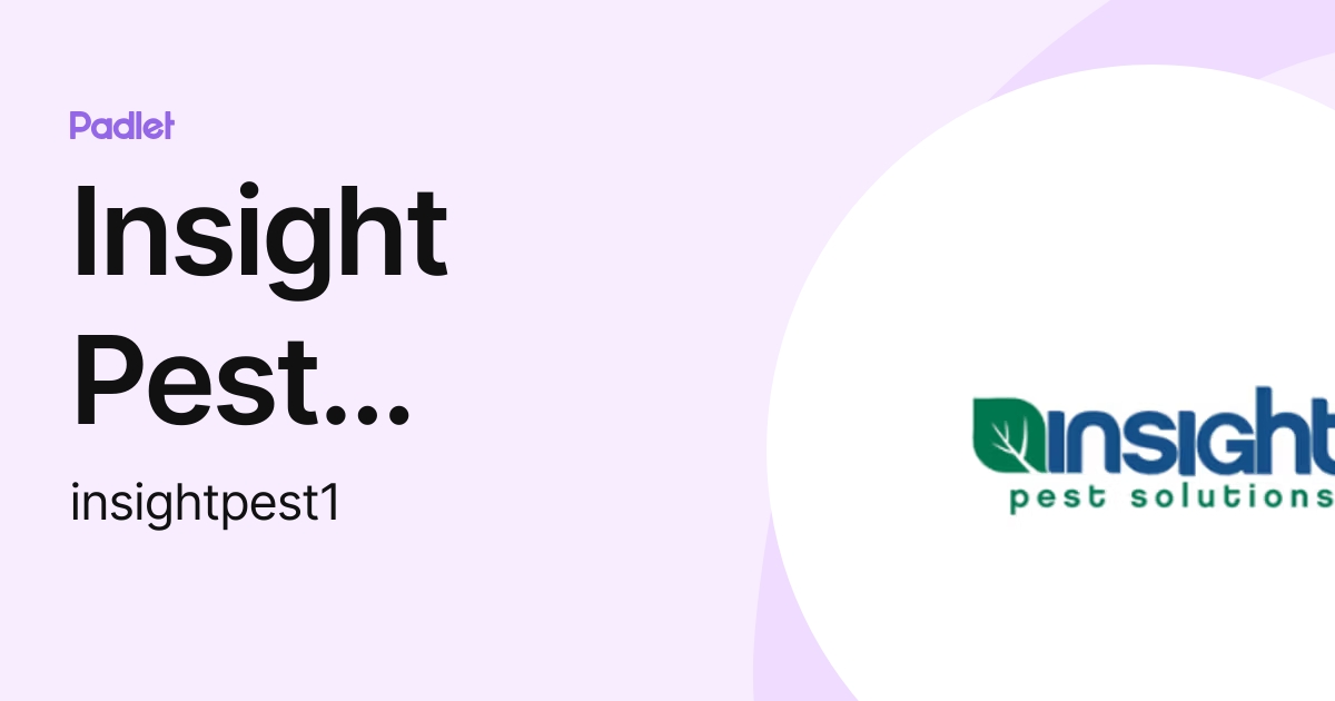 Insight Pest Control San Antonio (insightpest1) profile | Padlet