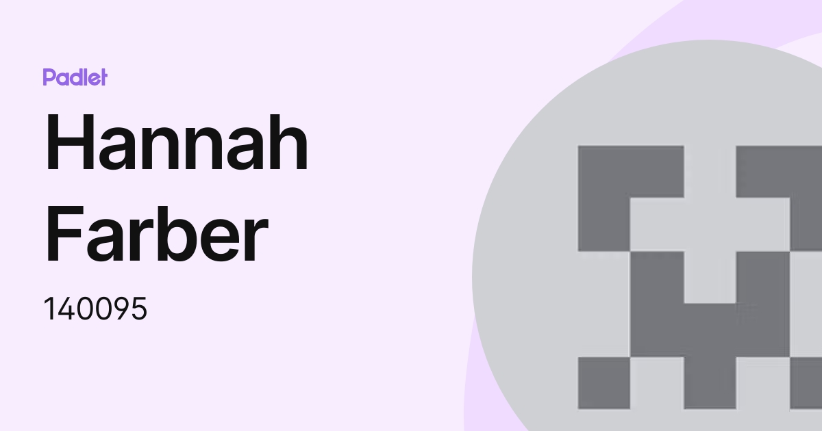 Hannah Farber (140095) profile | Padlet