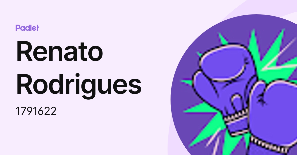 Renato Rodrigues (1791622) profile | Padlet