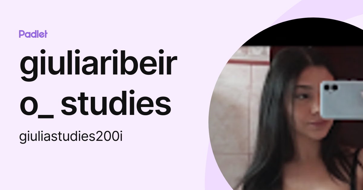 giuliaribeiro_ studies (giuliastudies200i) profile | Padlet