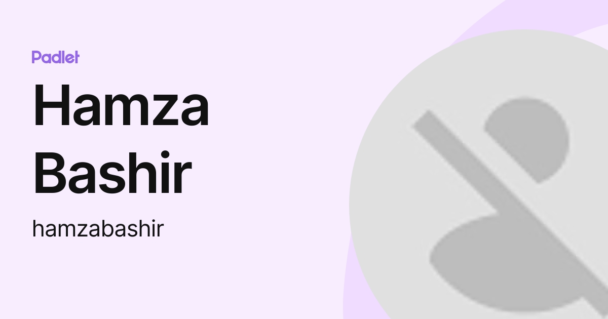 Hamza Bashir (hamzabashir) profile | Padlet