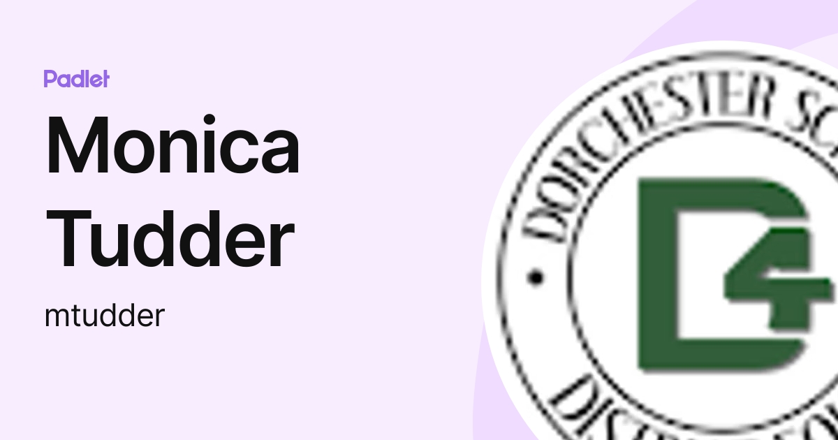Monica Tudder (mtudder) profile | Padlet