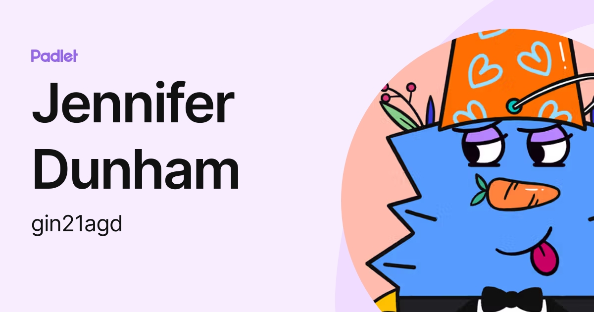 Jennifer Dunham (gin21agd) profile | Padlet