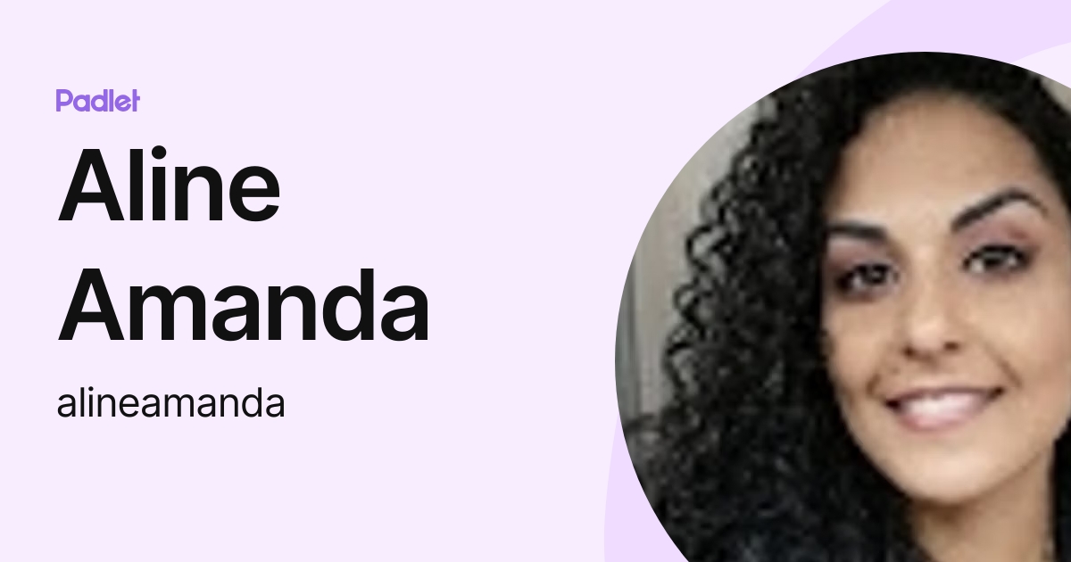Aline Amanda (alineamanda) profile | Padlet