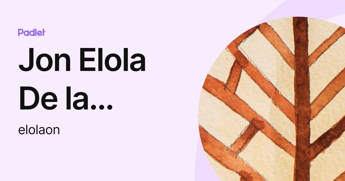 Jon Elola De la Fuente (elolaon) profile | Padlet