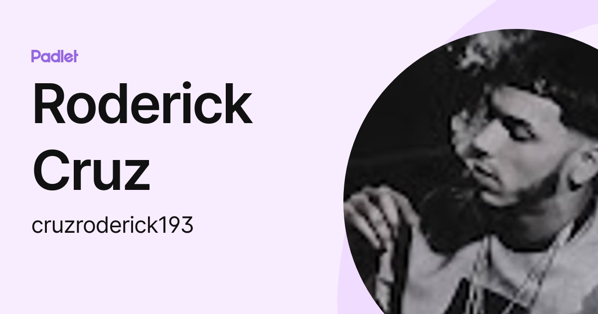 Roderick Cruz (cruzroderick193) profile | Padlet