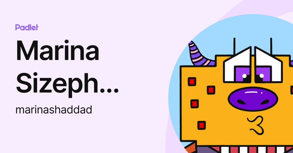 الملف الشخصي لـ Marina Sizeph Edward Haddad (marinashaddad) | Padlet