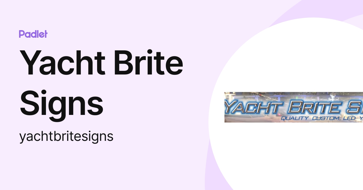 Yacht Brite Signs (yachtbritesigns) profile | Padlet