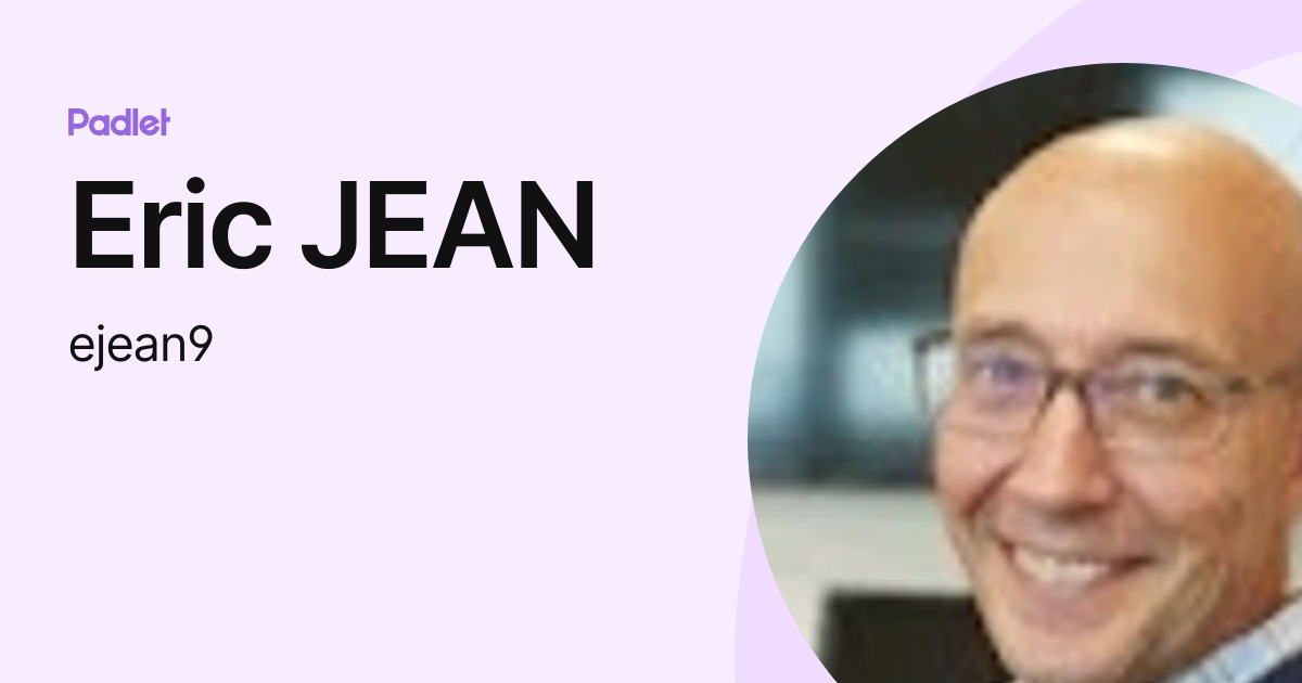 Eric JEAN (ejean9) profile | Padlet