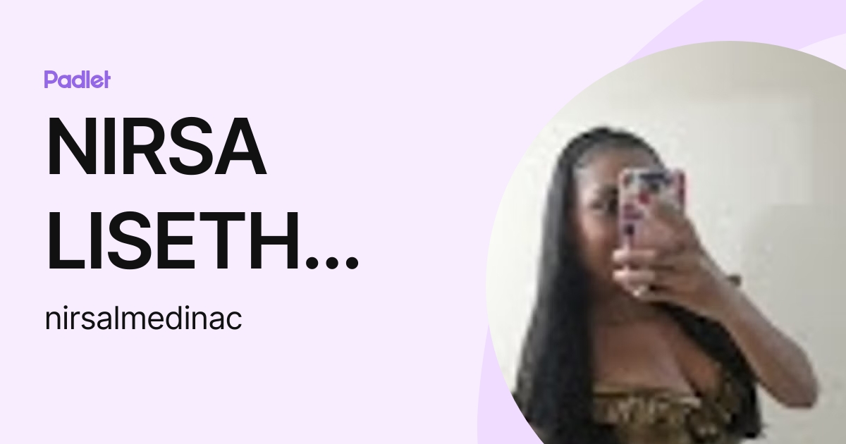 NIRSA LISETH MEDINA CARMONA (nirsalmedinac) profile | Padlet