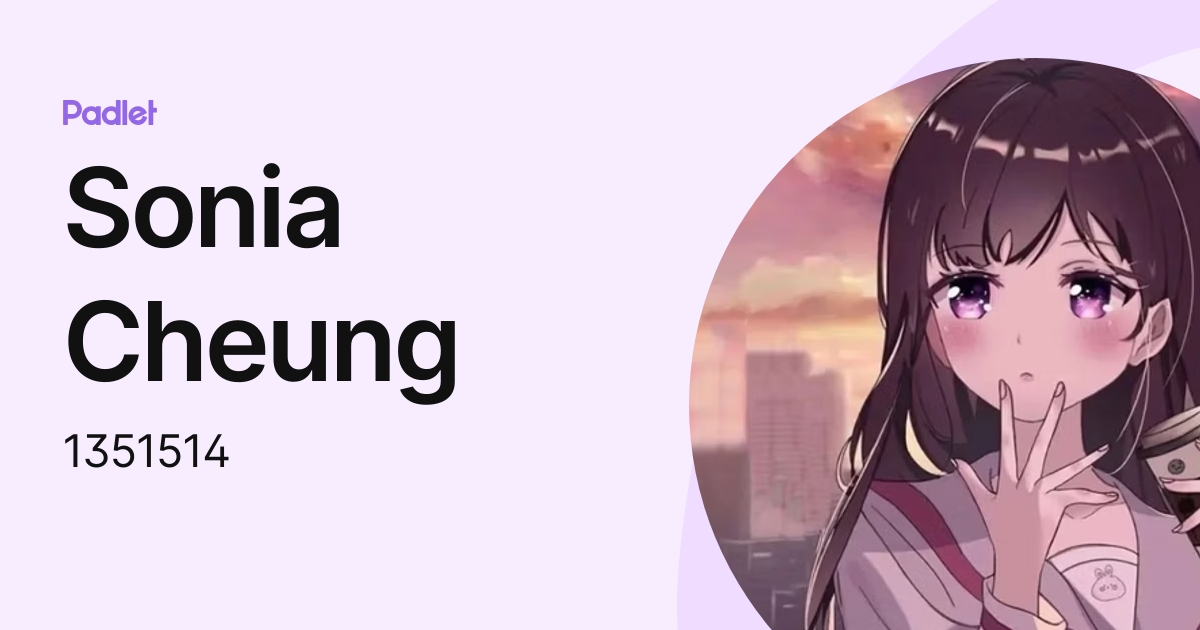 Sonia Cheung (1351514) profile | Padlet