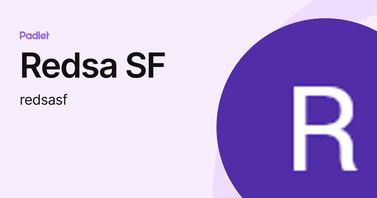 Redsa SF (redsasf) profile | Padlet