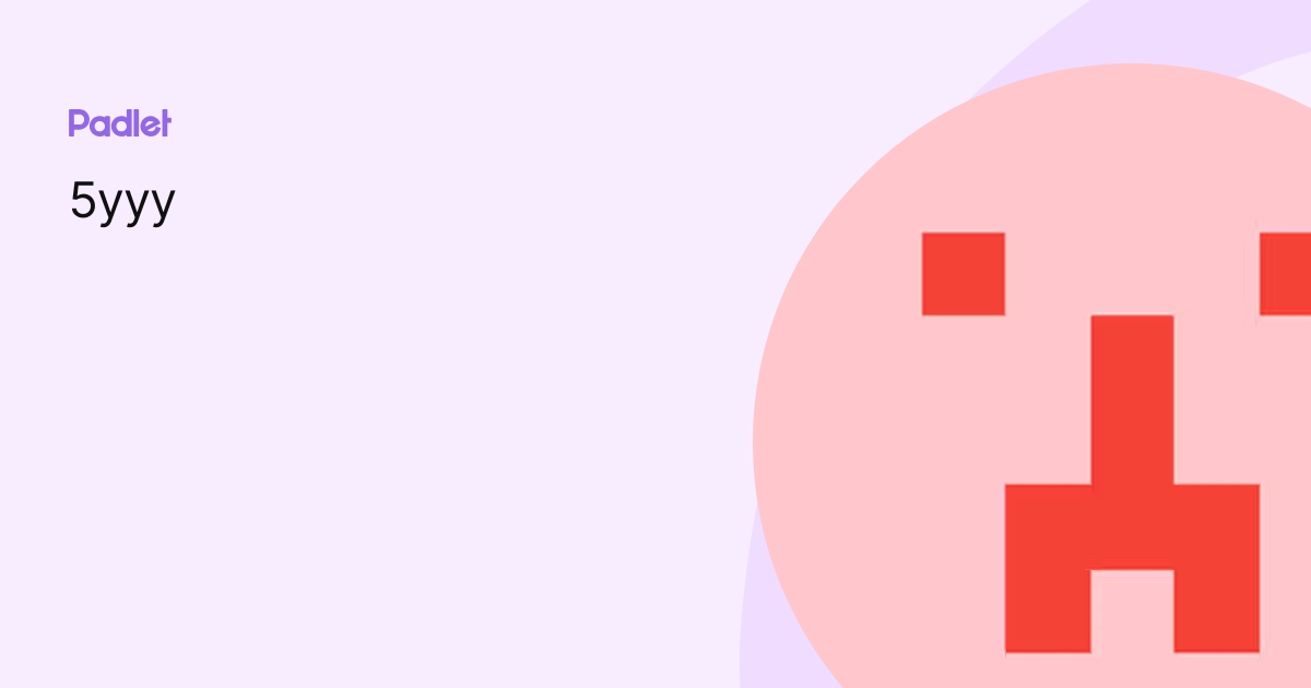 5yyy profile | Padlet