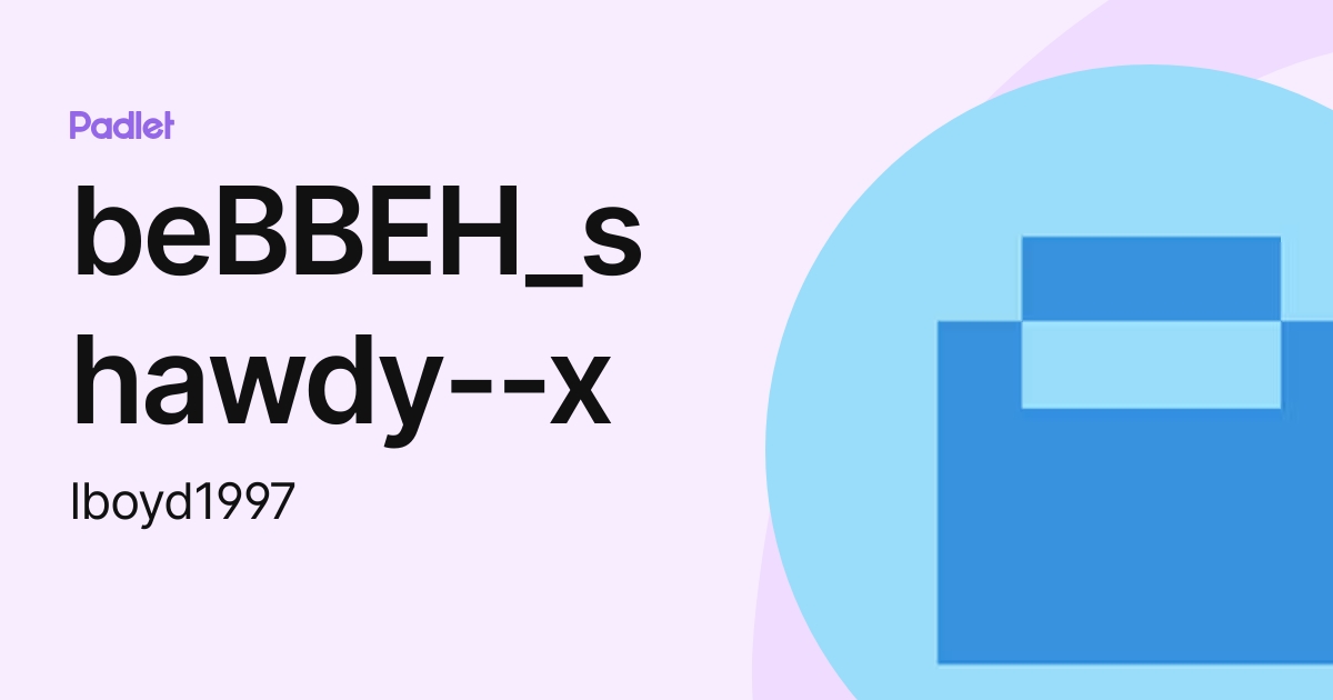 beBBEH_shawdy--x (lboyd1997) profile | Padlet