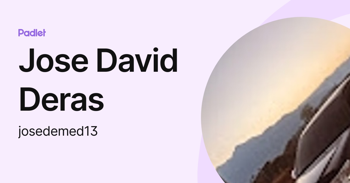Jose David Deras (josedemed13) profile | Padlet