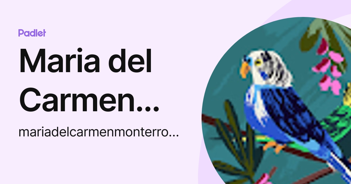 Maria del Carmen Monterrosa (mariadelcarmenmonterrosa41) perfil | Padlet