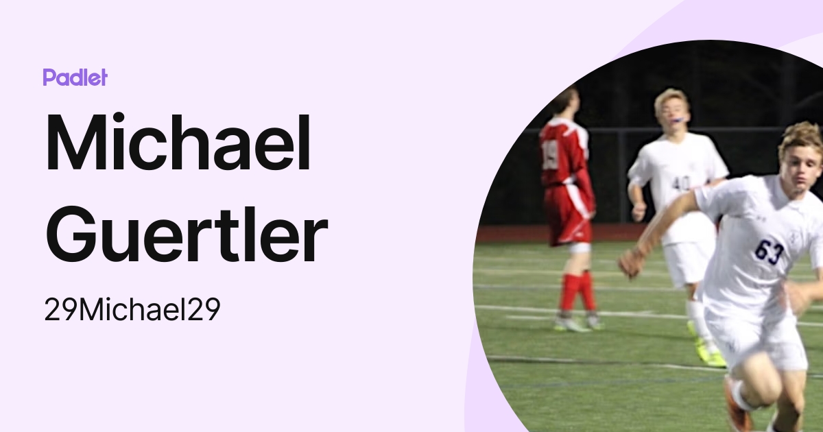 Michael Guertler 29michael29 Profile Padlet
