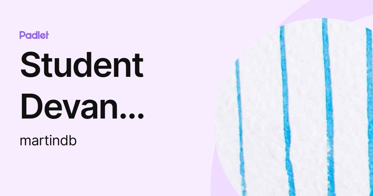 Student Devan Martin (martindb) profile | Padlet