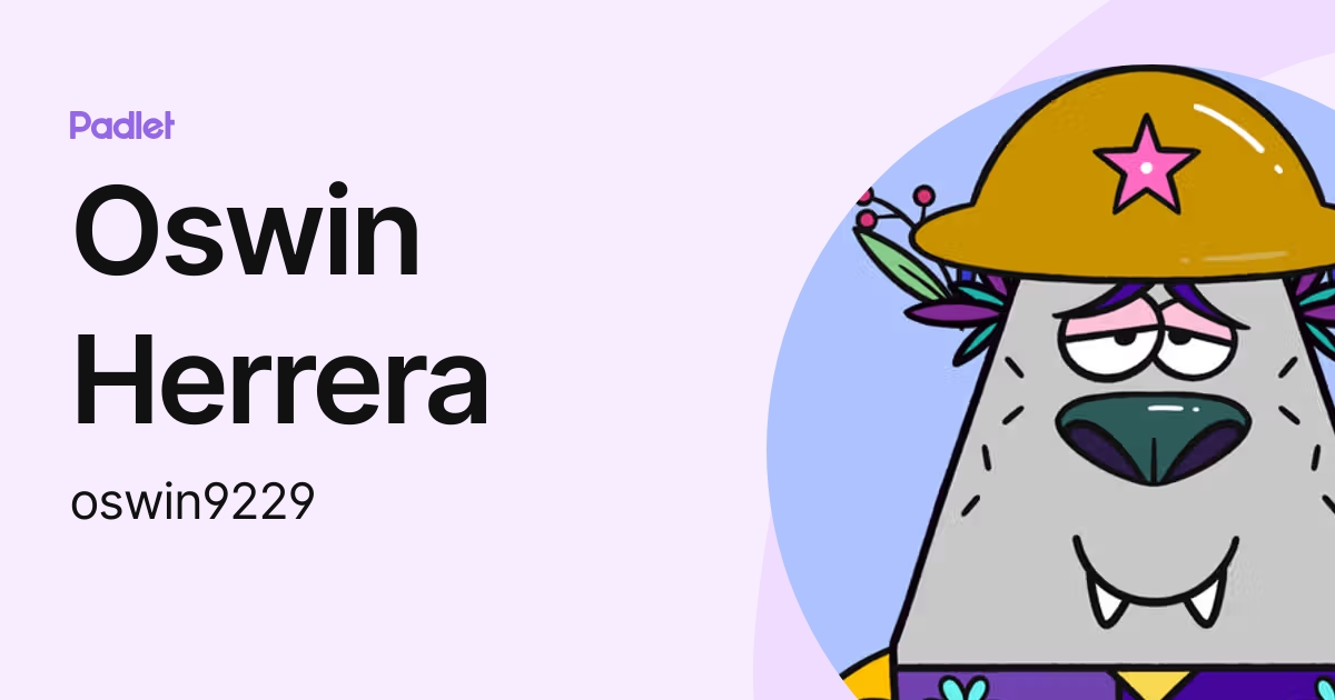 Oswin Herrera (oswin9229) profile | Padlet