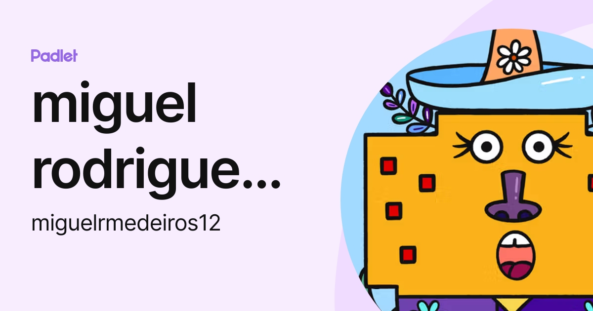 miguel rodrigues de medeiros (miguelrmedeiros12) profile | Padlet