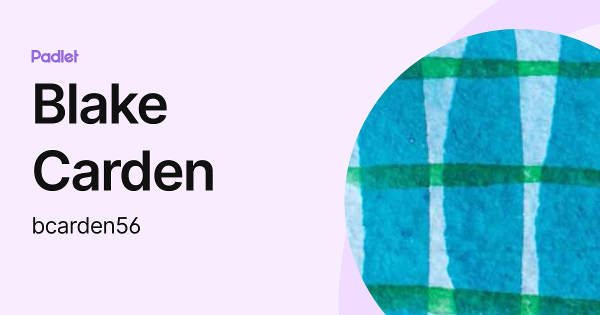 Blake Carden (bcarden56) profile | Padlet