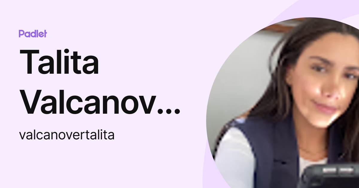 Talita Valcanover (valcanovertalita) profile | Padlet