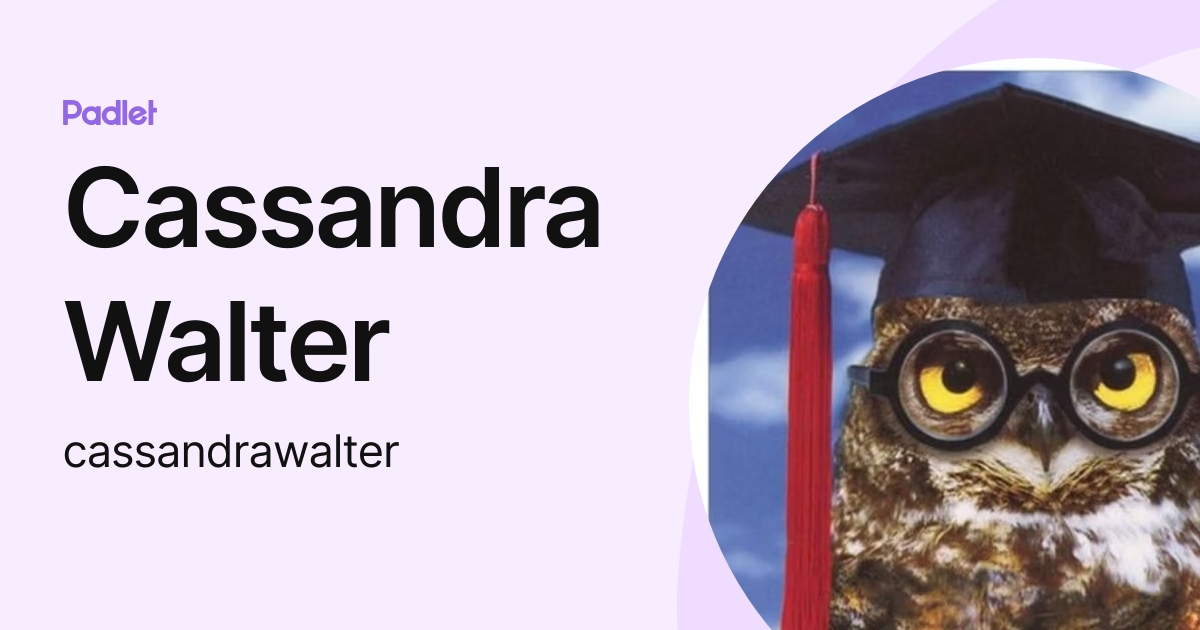 Cassandra Walter (cassandrawalter) profile | Padlet