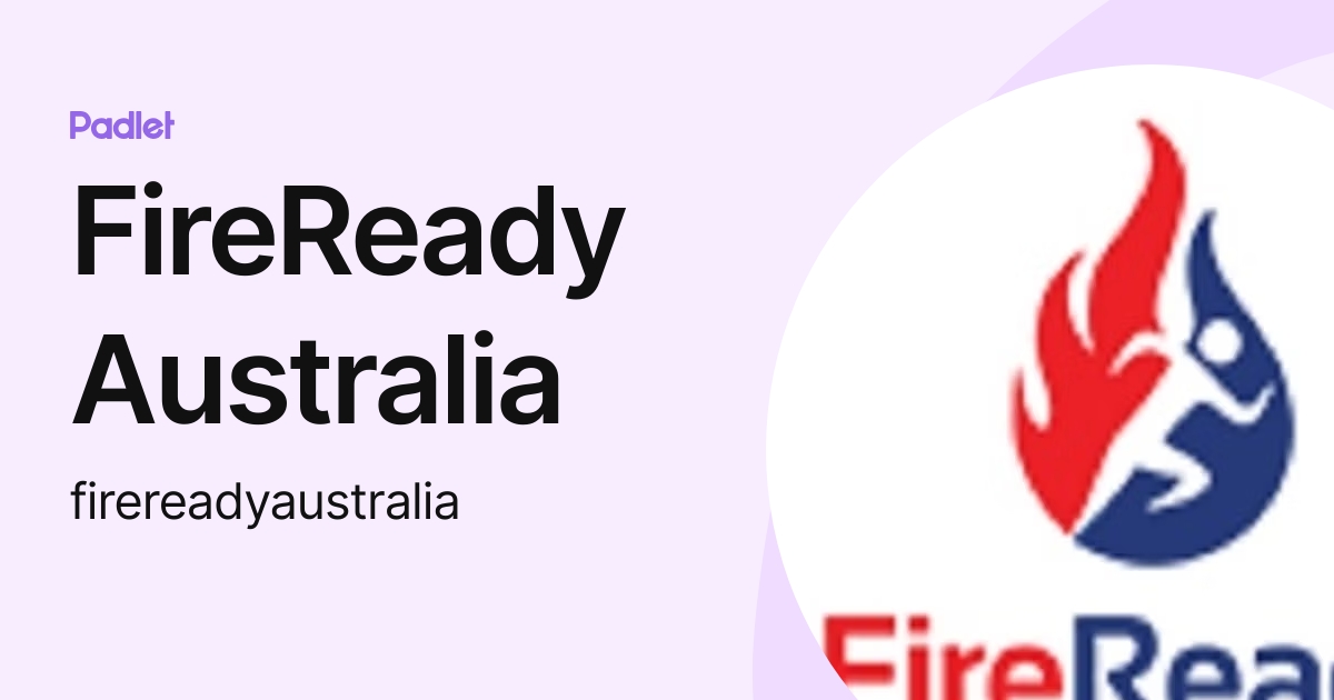 FireReady Australia (firereadyaustralia) profile | Padlet