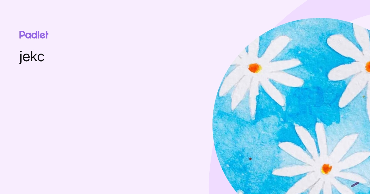 jekc profile | Padlet