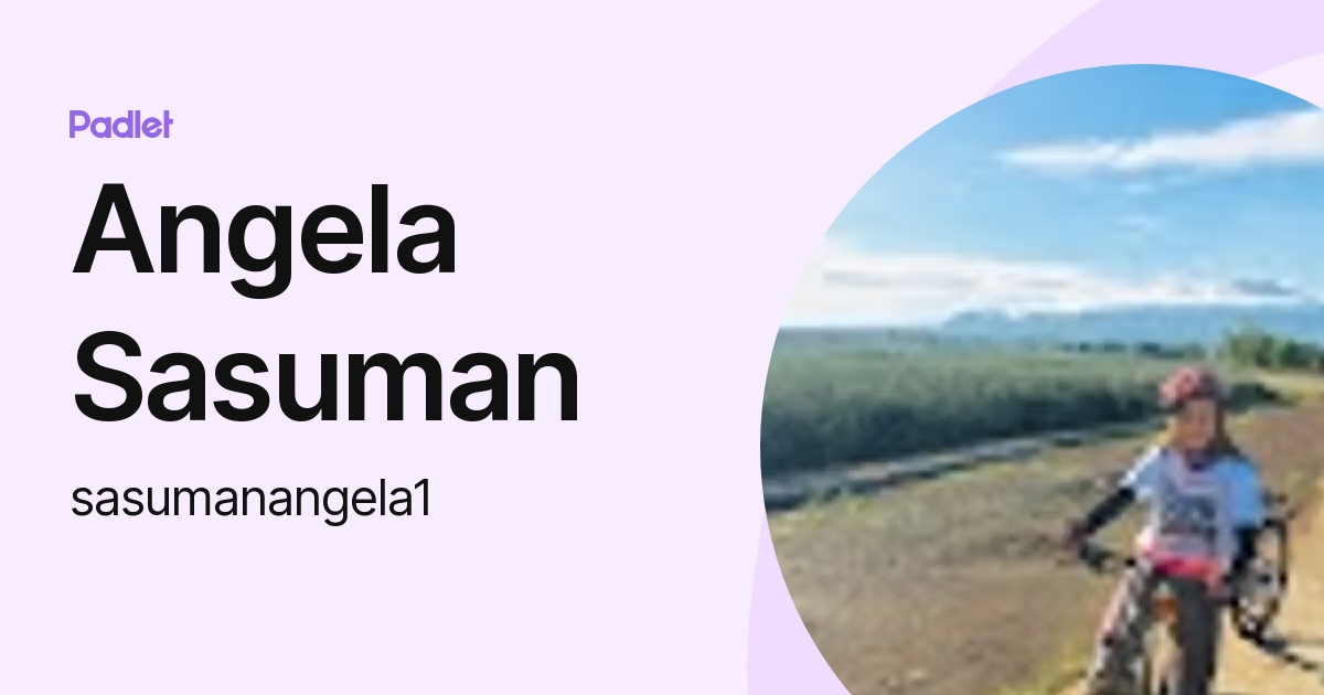 Angela Sasuman (sasumanangela1) profile | Padlet